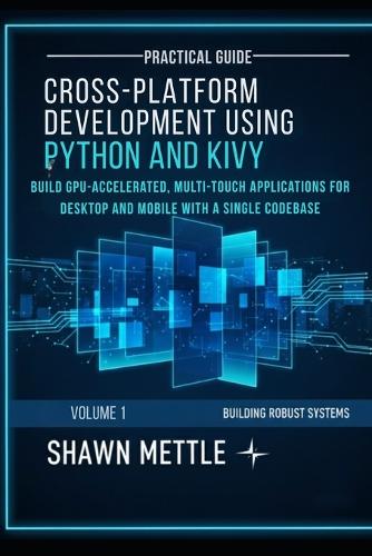 Cross-Platform Development using Python and Kivy by Shawn Mettle ...