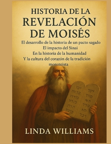 Historia de la Revelación de Moisés by Linda Williams | Waterstones