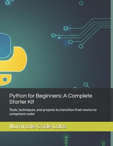 Python for Beginners by Illuminate Code Labs | Waterstones