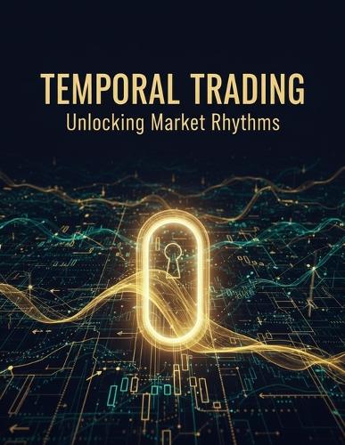 Temporal Trading by Harvir Ortiz | Waterstones