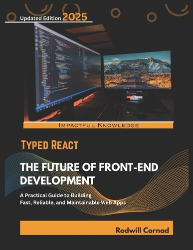 Typed React the Future of Front-End Develorment by Rodwill Cornad ...