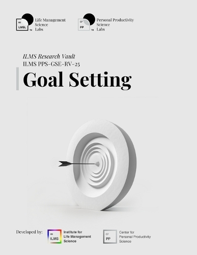ILMS Research Vault - Goal Setting (PPS-GSE-RV-25) by Life Management ...