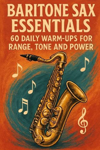 Baritone Sax Essentials by Morgan Reid | Waterstones