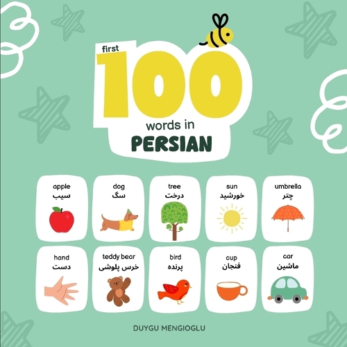 First 100 Words in Persian by Duygu Mengioglu | Waterstones