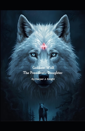 Goddess Wolf by Rosemarie J Alvarez, Harper J Knight | Waterstones