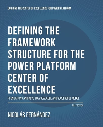 Defining the Framework Structure for the Power Platform Center of ...
