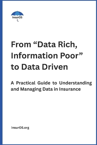 From "Data Rich, Information Poor" to Data Driven by Insuros Org | Waterstones