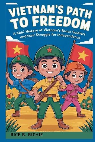 Vietnam's Path to Freedom by Rice B Richie | Waterstones