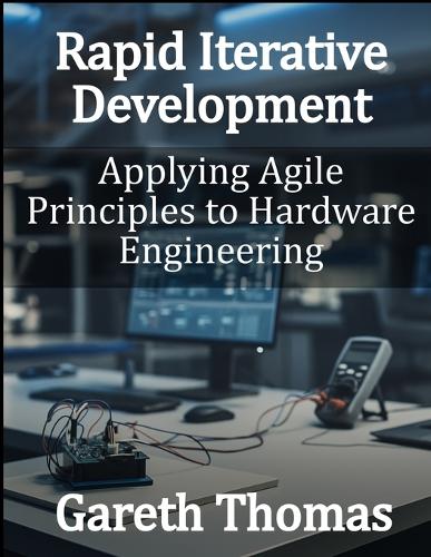 Rapid Iterative Development by Gareth Thomas | Waterstones