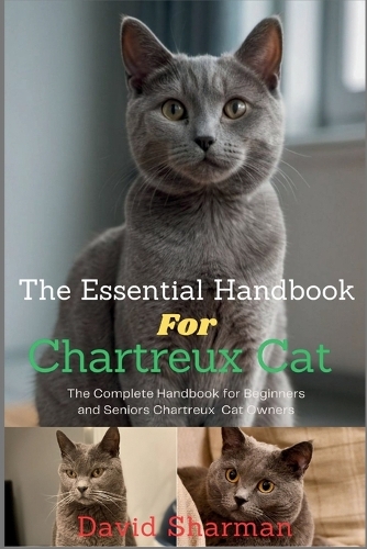 The Essential Handbook for Chartreux Cat by David Sharman | Waterstones