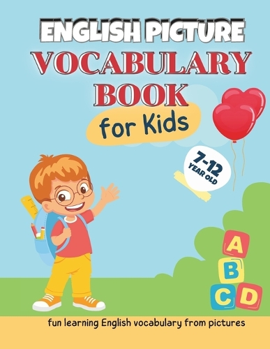 English Picture Vocabulary Book for kids by Phonlapat Boachum | Waterstones
