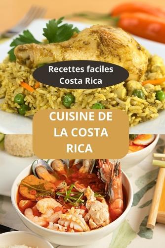 Cuisine de la Costa Rica by Herve Aholoukpe | Waterstones