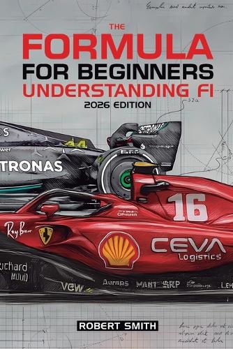 Formula One for Beginners by Robert Smith | Waterstones