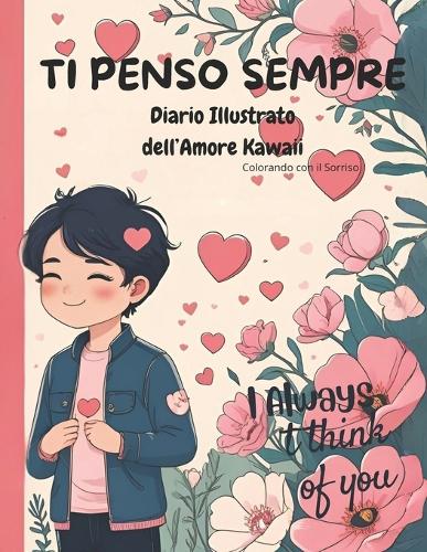 Ti Penso Sempre by Colorando Con Il Sorriso | Waterstones