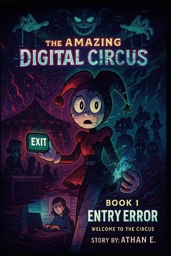 The Amazing Digital Circus by Athan E | Waterstones