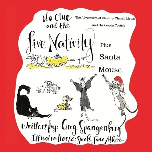 A Christmas Story by Greg Spangenberg, Sarah Jane Atkin | Waterstones