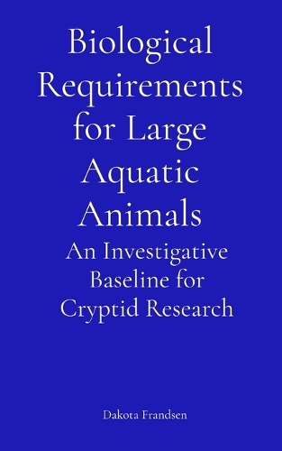 Biological Requirements for Large Aquatic Animals by Dakota Frandsen ...