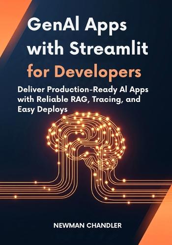 GenAI Apps with Streamlit for Developers by Newman Chandler | Waterstones
