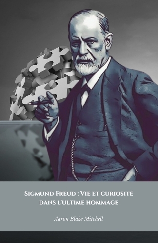 Sigmund Freud by Aaron Blake Mitchell | Waterstones