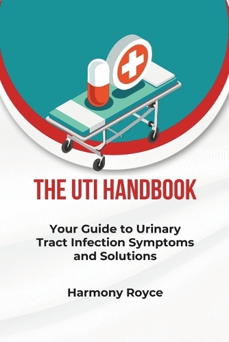 The UTI Handbook by Harmony Royce | Waterstones