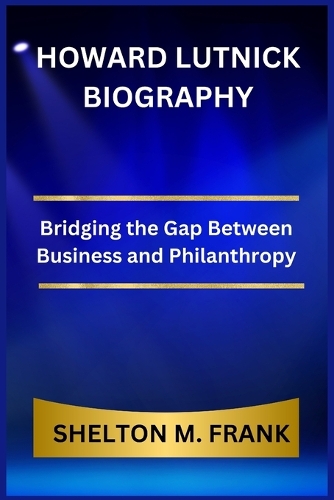 Howard Lutnick Biography by Shelton M Frank | Waterstones