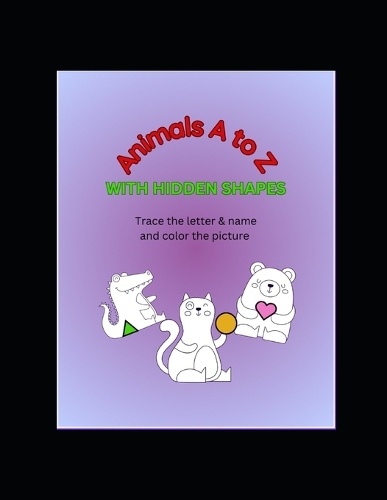 Animals A to Z by Toni Jackson Burrell | Waterstones
