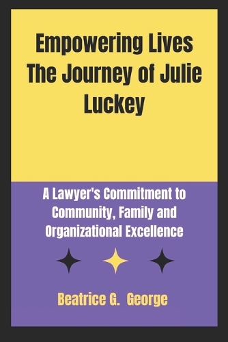 Empowering Lives The Journey of Julie LuckeyEmpowering Lives The ...