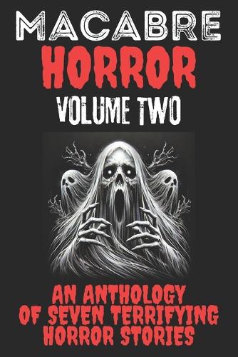 Macabre Horror - Volume 2 by Darren Christopher | Waterstones