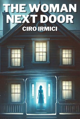 The woman next door by Ciro Irmici | Waterstones