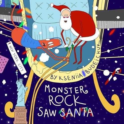 Monster Rock Saw Santa by Kseniia Budeichuk | Waterstones