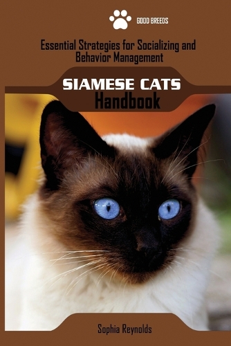 Siamese Cats Handbook by Sophia Reynolds | Waterstones