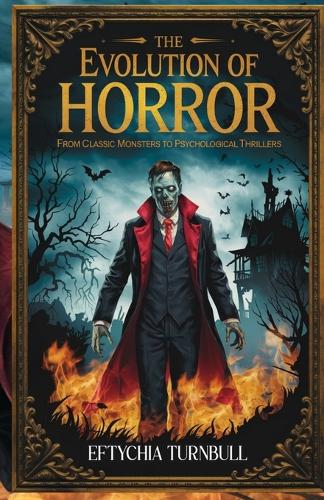 The Evolution of Horror by Eftychia Turnbull | Waterstones