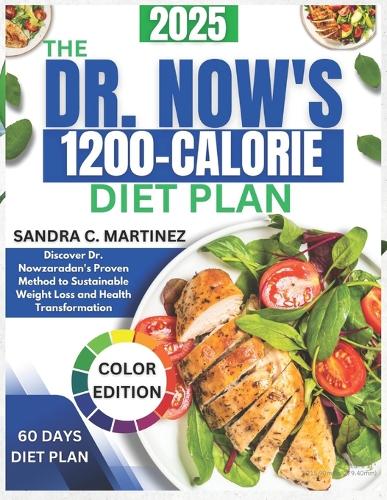 The Dr Now's 1200-Calorie Diet Plan by Sandra C Martinez | Waterstones