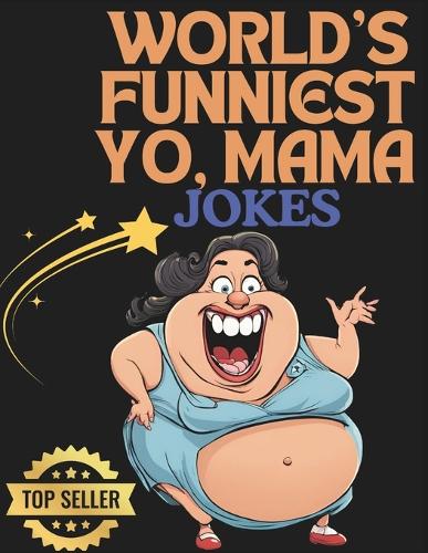 World's Funniest Yo Mama Joke Book by Dee Holmes | Waterstones
