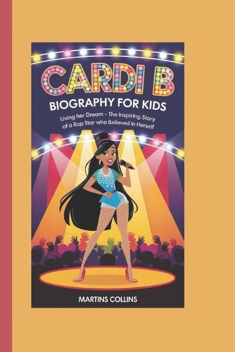 Cardi B Biography for Kids by Martins Collins | Waterstones