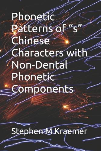 Phonetic Patterns of "s" Chinese Characters with Non-Dental Phonetic ...