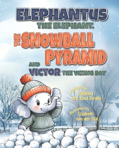 Elephantus the Elephant, the Snowball Pyramid, and Victor the Viking ...