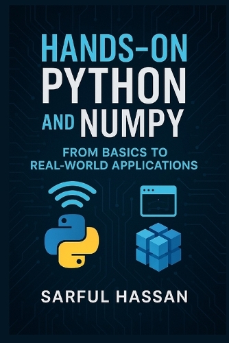 Hands-On Python and NumPy by Sarful Hassan | Waterstones