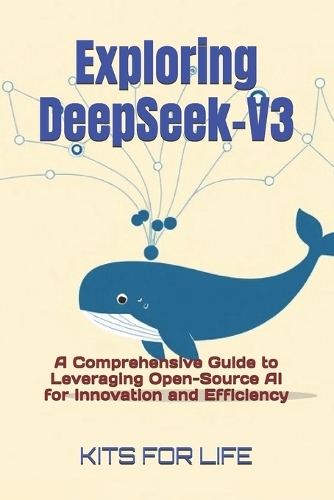 Exploring DeepSeek-V3 by Kits for Life | Waterstones