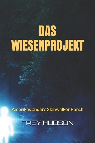 Skinwalker Ranch by Ryan Skinner, Trey Hudson | Waterstones