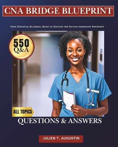 CNA Bridge Blueprint Questions and Answers by Julien T Augustin | Waterstones