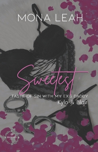 Sweetest Taste Of Sin With My Ex's Daddy by Mona Leah | Waterstones