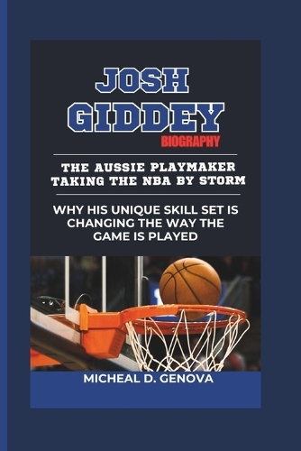 Josh Giddey Biography by Micheal D Genova | Waterstones