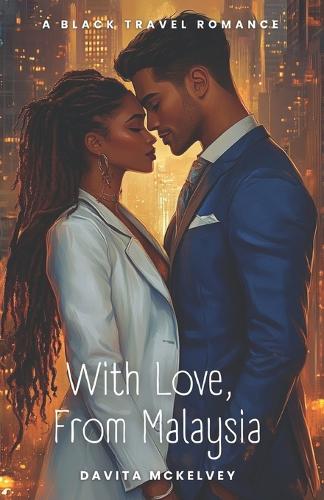 With Love, From Malaysia by Davita Marché McKelvey | Waterstones