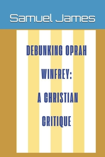 Debunking Oprah Winfrey by Catherine Fischer, Advanced Apologetics ...