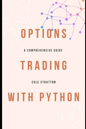 Options Trading with Python by Cole Stratton | Waterstones