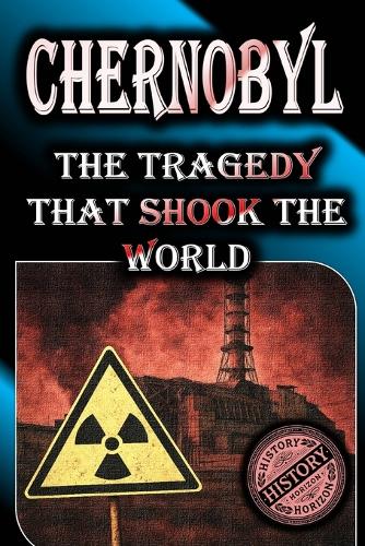 Chernobyl by History Horizon | Waterstones