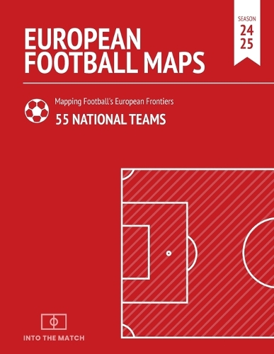 European Football Maps. Mapping Football's European Frontiers by Rita ...