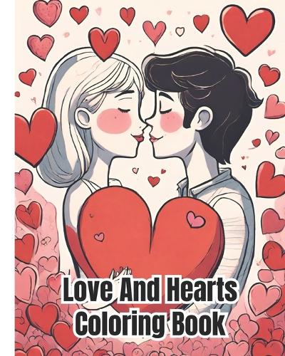 Love And Hearts Coloring Book by Dana Nguyen | Waterstones