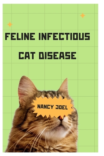 Feline Infectious Cat Disease by Nancy Joel | Waterstones